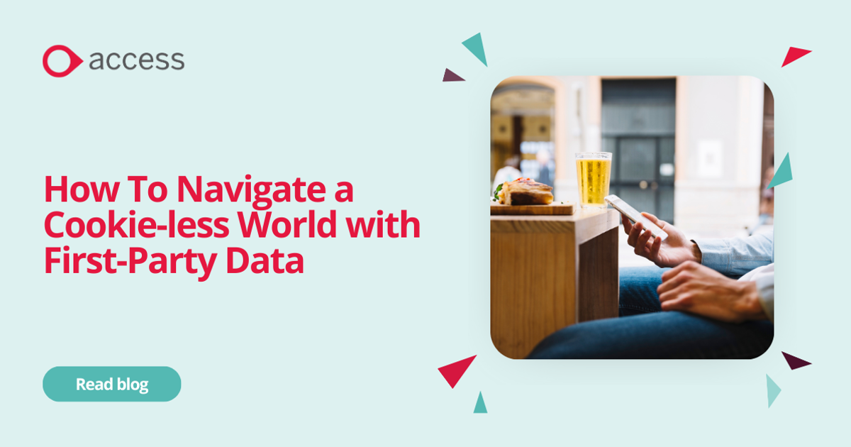 How To Navigate a Cookie-less World with First-Party Data