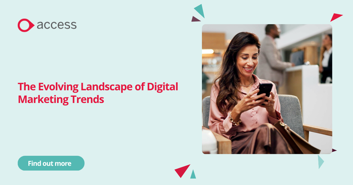 The Evolving Landscape of Digital Marketing Trends