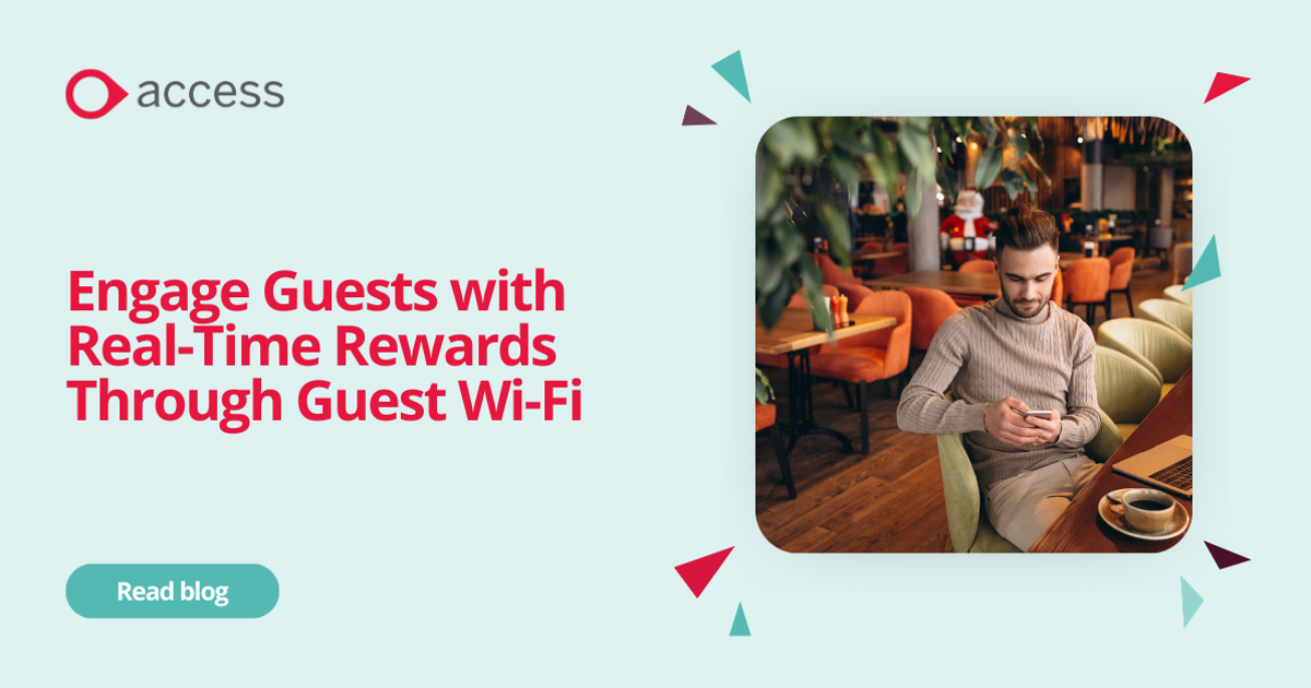 Engage Guests with Real-Time Rewards Through Guest Wi-Fi