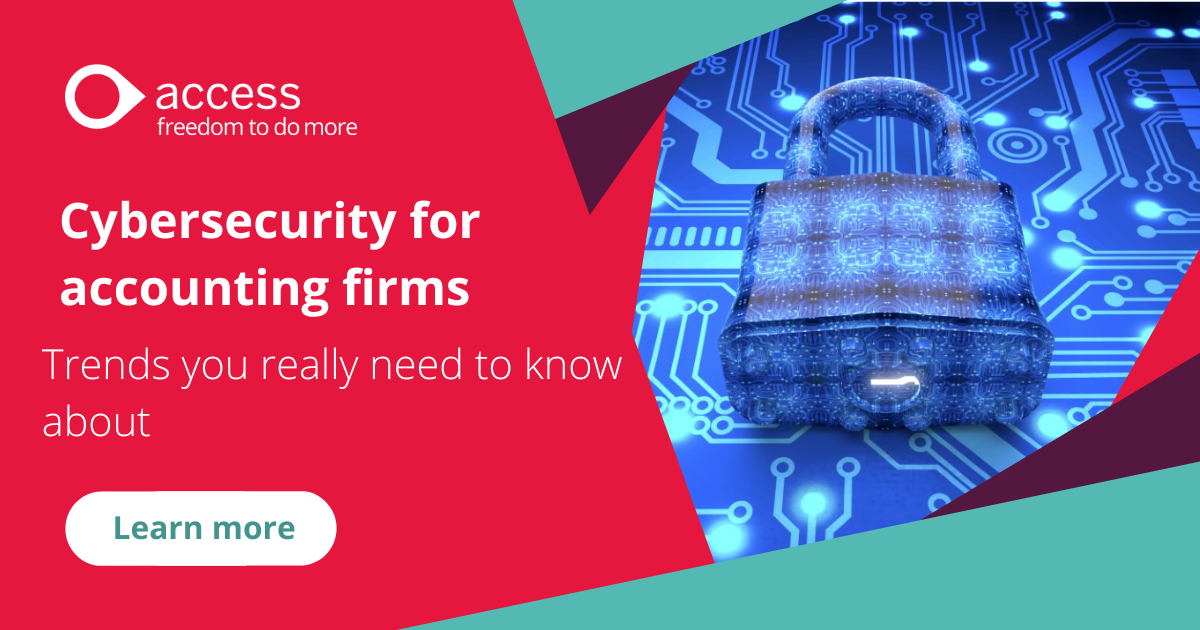 Trending cyberthreats accounting firms should know | The Access Group