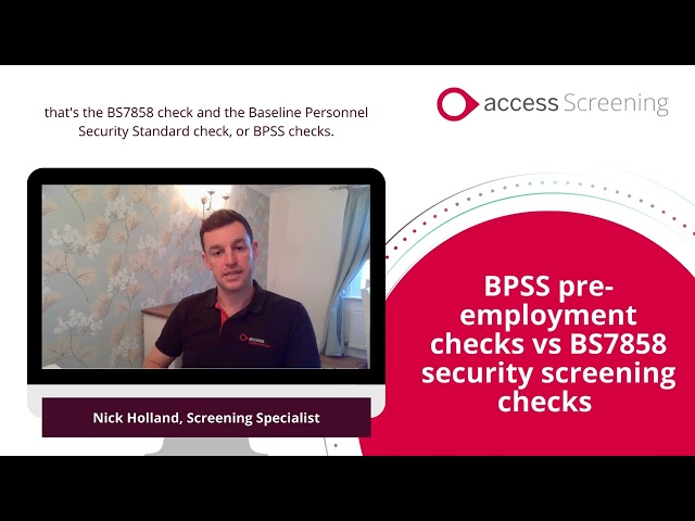 BPSS pre-employment checks vs BS7858 security screening checks