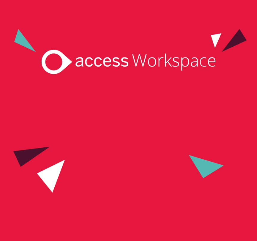 Access Workspace - Access products working seamlessly together