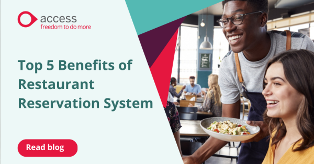 Top 5 Benefits of Restaurant Reservation System | The Access Group