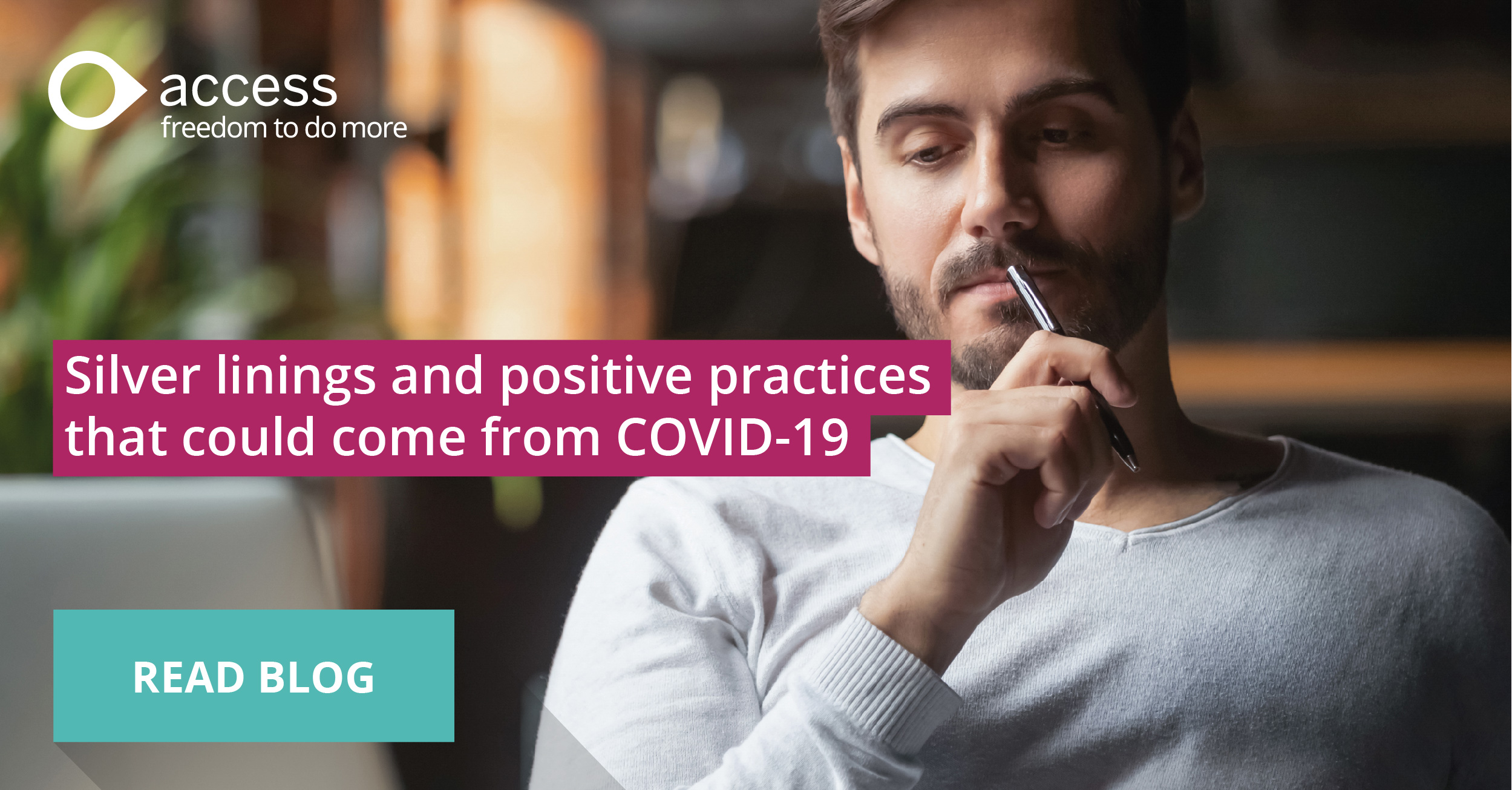 Silver linings and positive practices from COVID-19